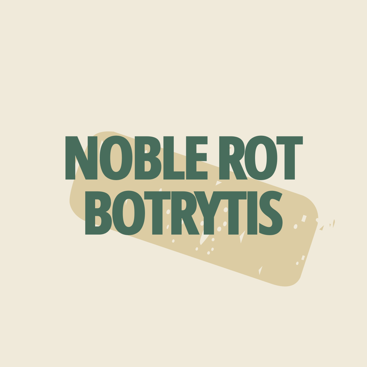 Noble Rot (Botrytis) | Dessert Wine | Buy Wine Online – BoundbyWine