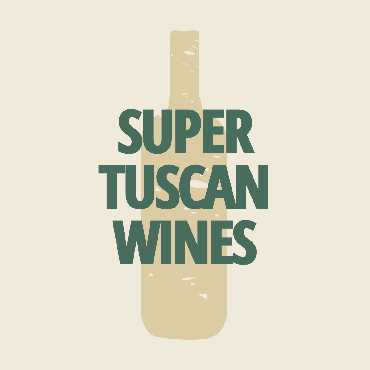 Super Tuscans | Italian WIne – BoundbyWine
